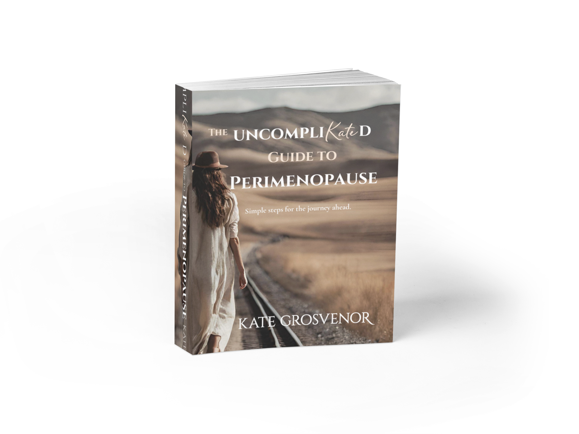 The UncompliKated Guide to Perimenopause (Paperback) – Kate Grosvenor ...